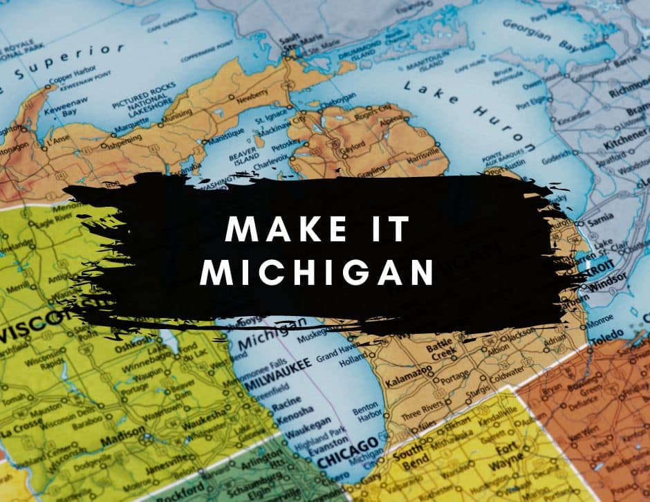 ‘Make it in Michigan’ Strategy Announced to Win Projects, Invest in ...